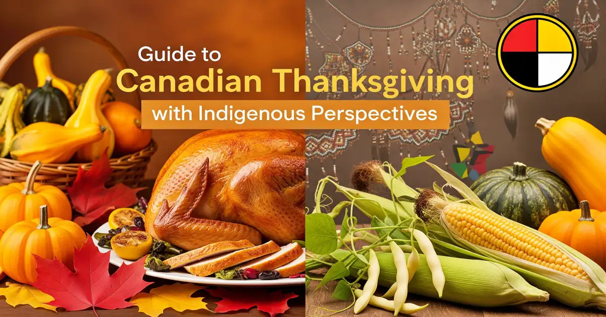 Canadian Thanksgiving: A Guide to Respectful Celebration